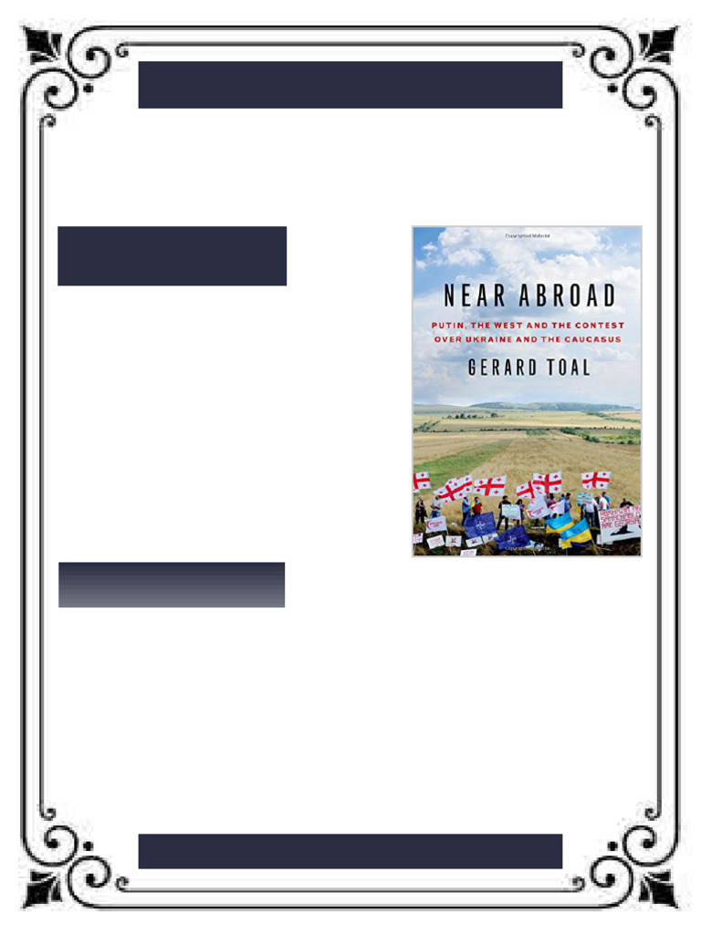 Near Abroad. Putin, the West and the Contest over Ukraine and the ...