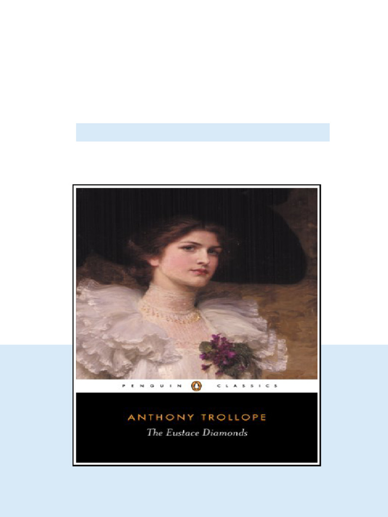 The Eustace Diamonds Anthony Trollope Full Chapters Included | PDF
