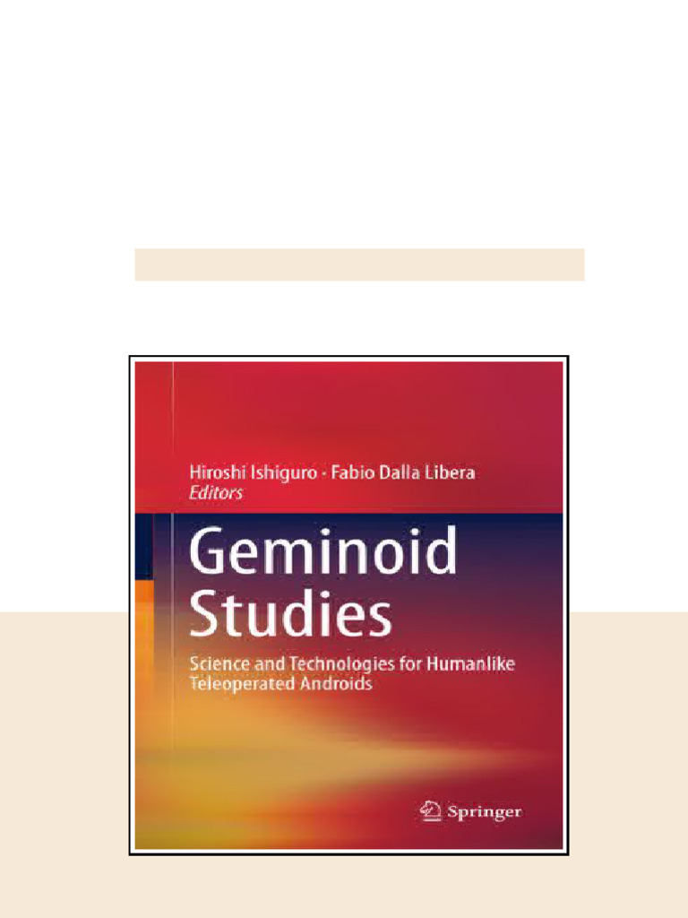 Geminoid Studies 1st Ed Hiroshi Ishiguro Fabio Dalla Libera latest pdf ...