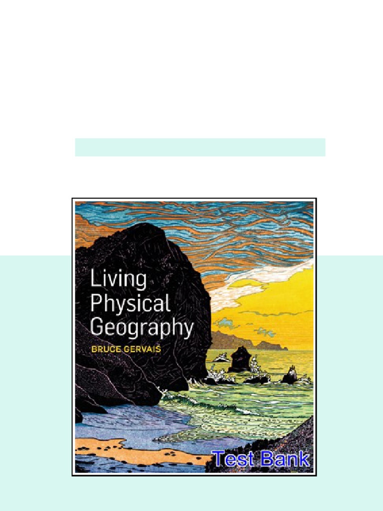 Living Physical Geography 1st Edition Gervais Test Bank - test bank and ...