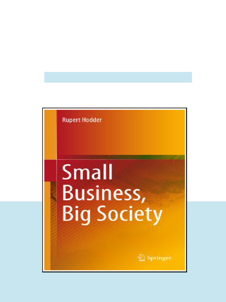 Small Business Big Society 1st Ed Rupert Hodder full digital chapters ...