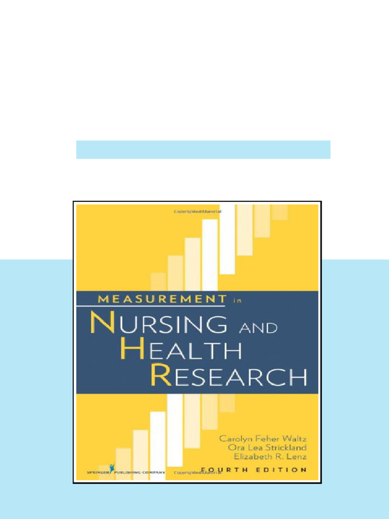 Measurement in Nursing and Health Research 4th Edition Carolyn Feher ...