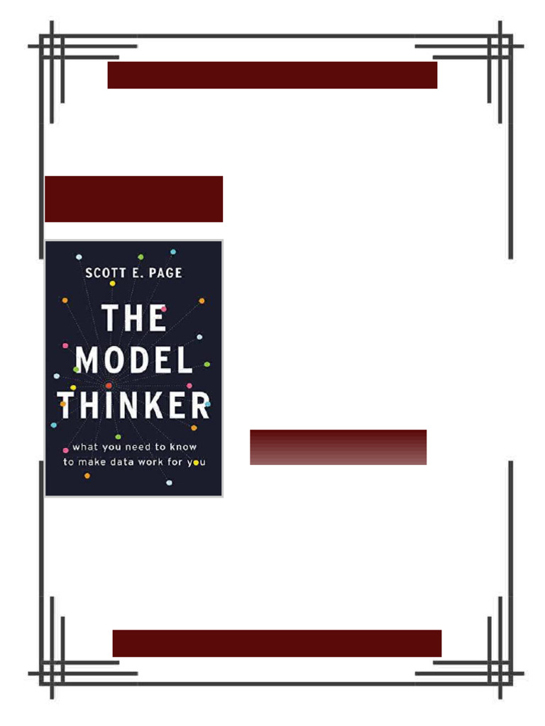 The Model Thinker What You Need to Know to Make Data Work for You Scott ...