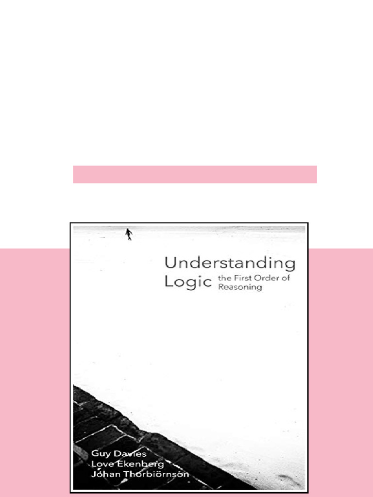 (Ebook) Understanding Logic: The First Order of Reasoning by Guy Davies ...
