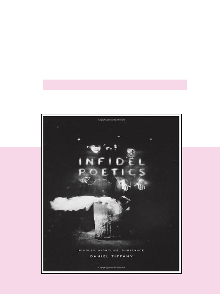 Infidel Poetics Riddles Nightlife Substance 1st Edition Daniel Tiffany ...