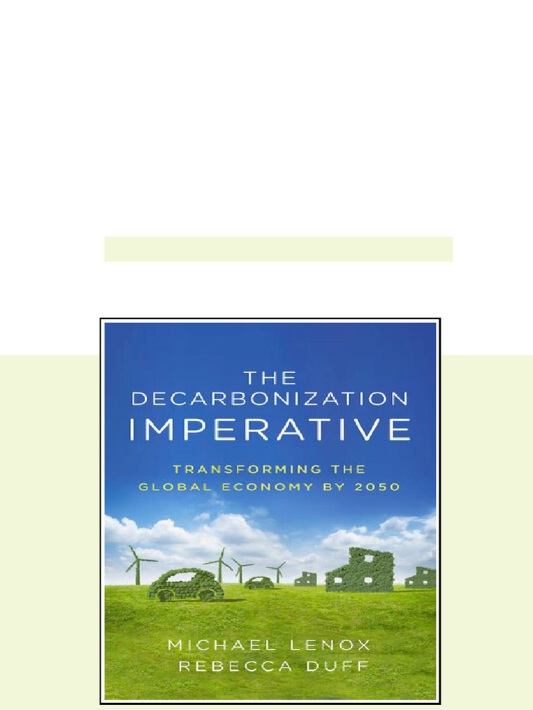 (Ebook) The Decarbonization Imperative: Transforming the Global Economy ...