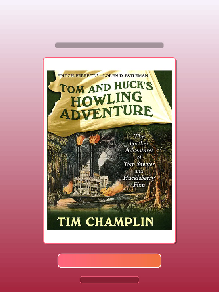 Tom and Hucks Howling Adventure the Further Adventures of Tom Sawyer ...