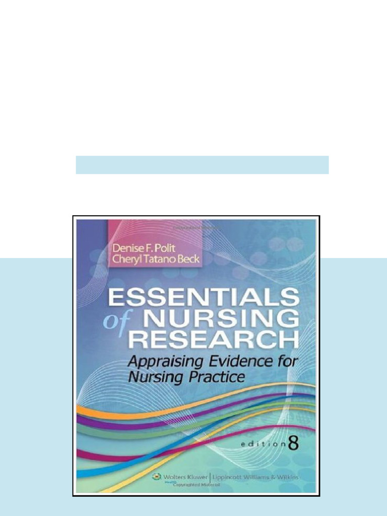Test Bank Essentials of Nursing Research- Appraising Evidence for ...