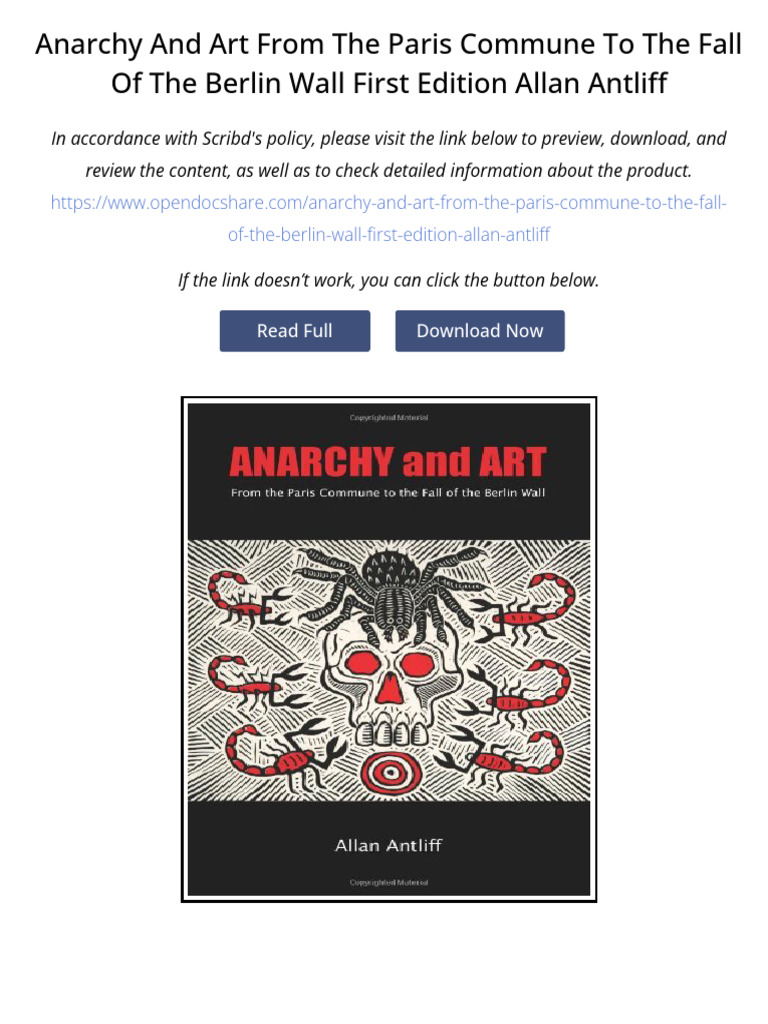 Anarchy and Art From the Paris Commune to the Fall of the Berlin Wall ...