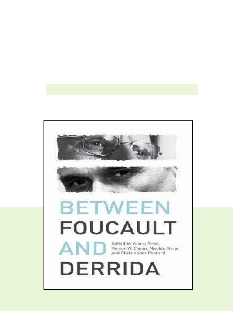 Between Foucault And Derrida Yubraj Aryal Vernon W Cisney Nicolae Morar ...