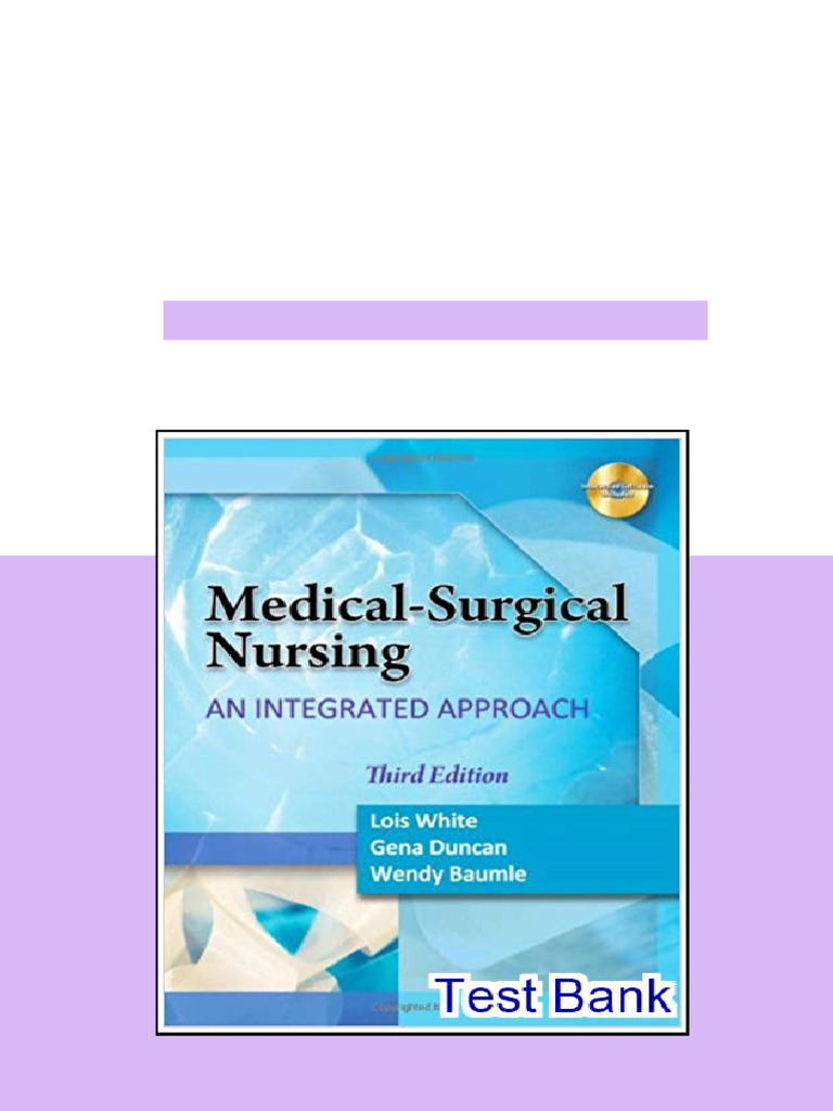 Medical Surgical Nursing An Integrated Approach 3rd Edition White Test ...