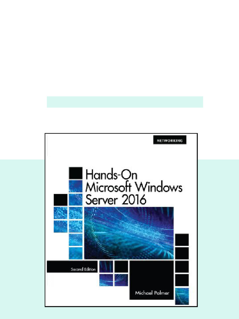 Solution Manual for Hands-On Microsoft Windows Server 2016 2nd Edition ...