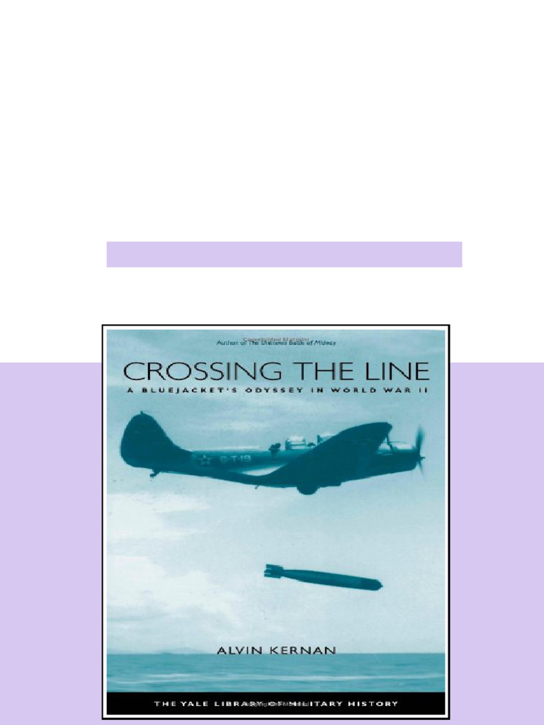 (Ebook) Crossing the Line: A Bluejacket's Odyssey in World War II (Yale ...