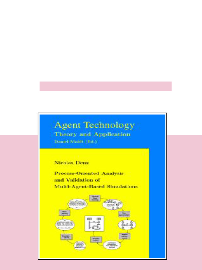 Process Oriented Analysis and Validation of Multi Agent Based ...