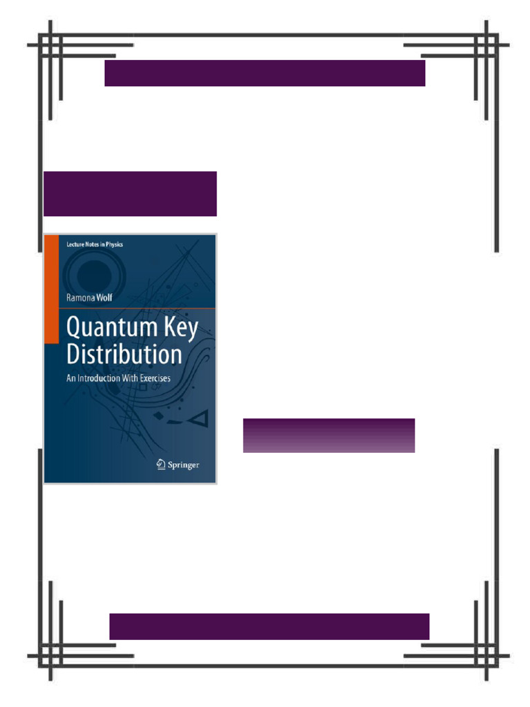 Quantum Key Distribution: An Introduction with Exercises Ramona Wolf ...