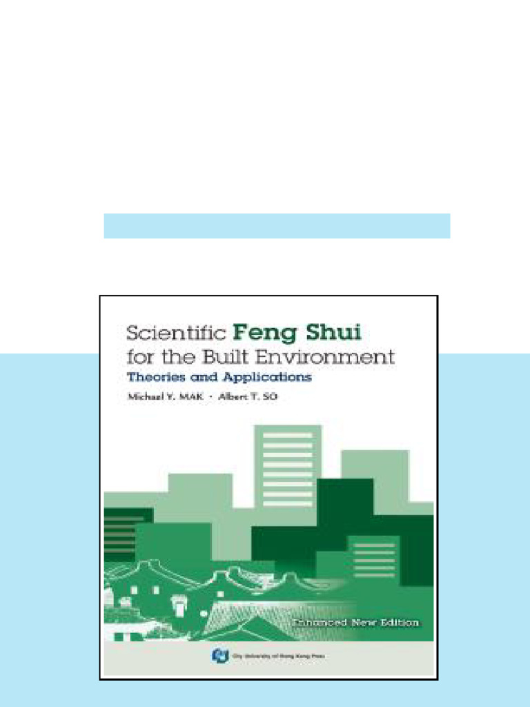 Scientific Feng Shui for the Built Environment Theories and ...