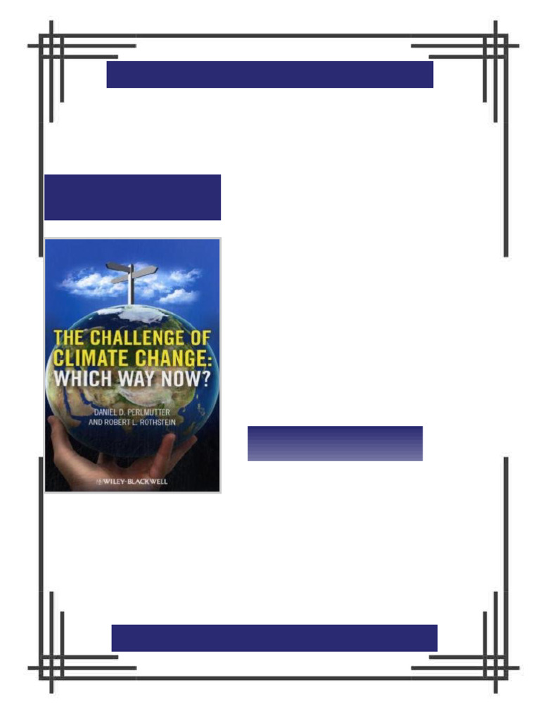 The Challenge of Climate Change Which Way Now 1st Edition Daniel P ...