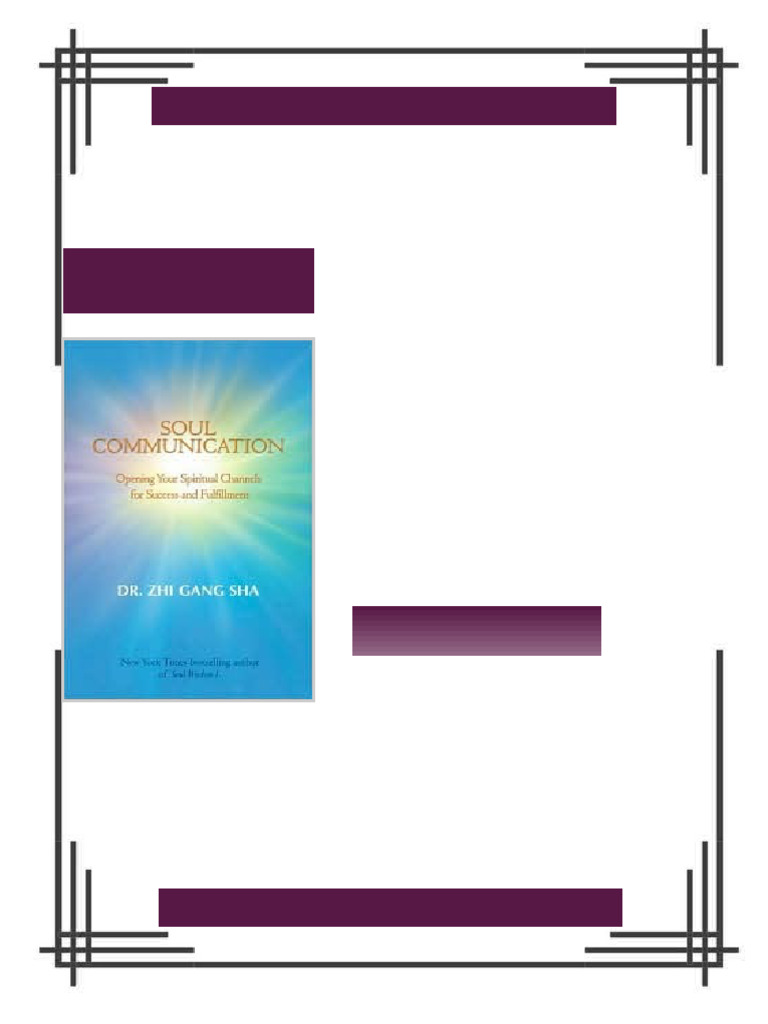 Soul Communication Opening Your Spiritual Channels for Success and ...