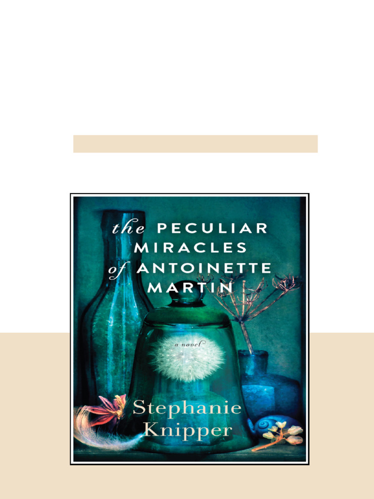 The Peculiar Miracles Of Antoinette Martin Knipper Stephanie available ...