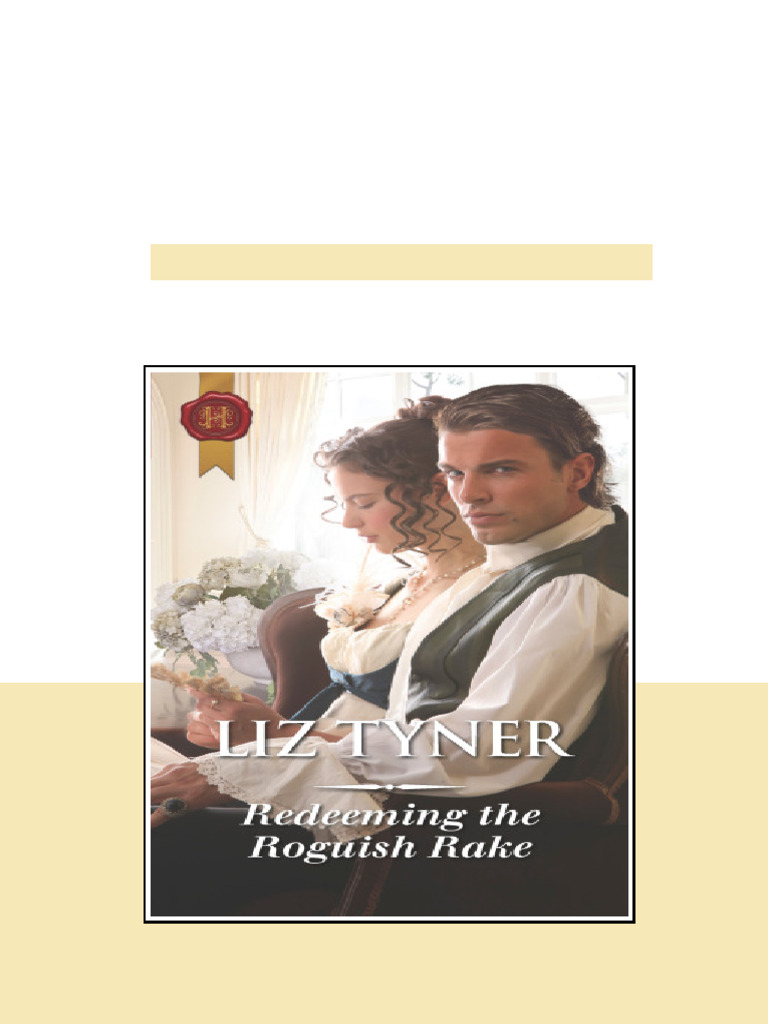 Redeeming The Roguish Rake Tyner Liz updated 2025 | PDF