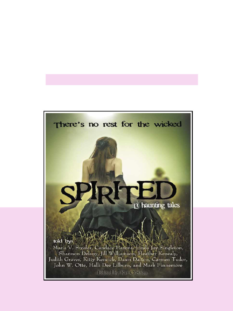 Spirited 13 Haunting Tales Kat Oshea Ed available any format | PDF