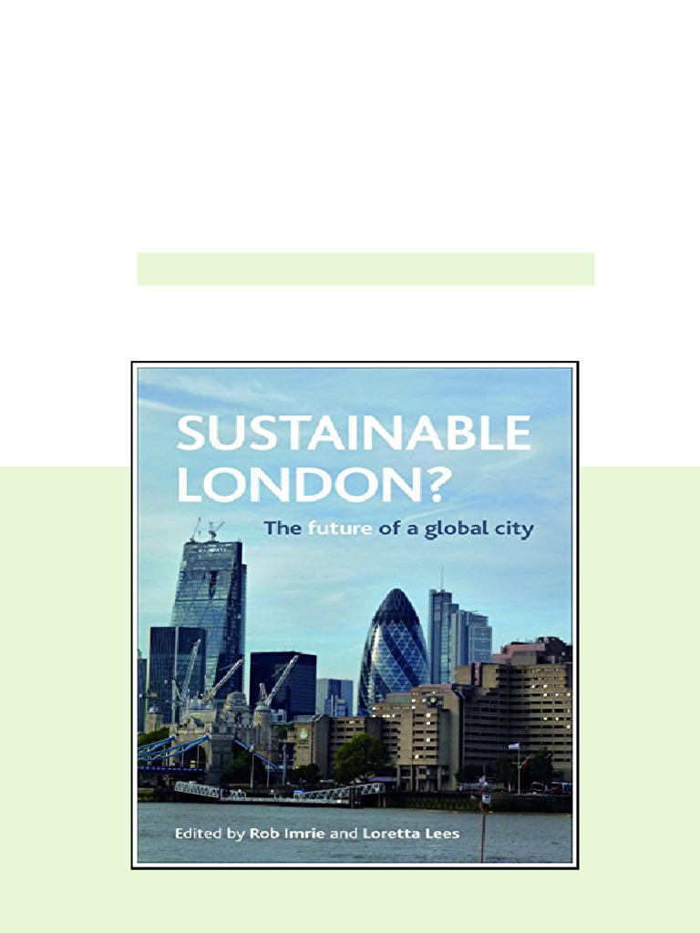 Sustainable London The Future of a Global City 1st Edition Rob Imrie ...
