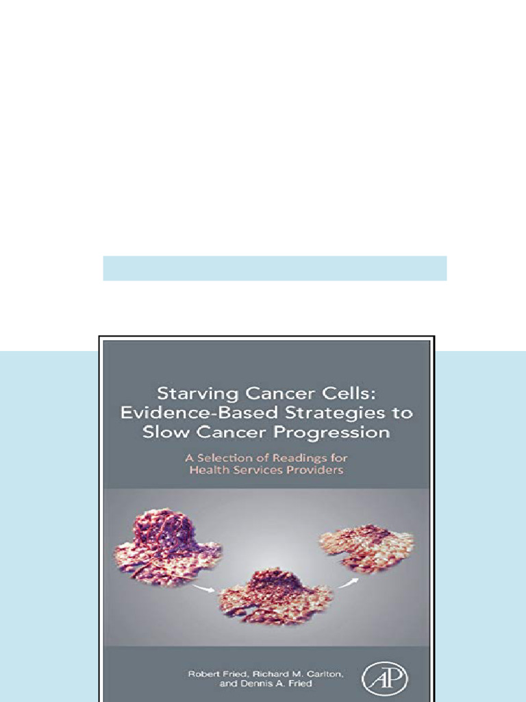 (Ebook) Starving Cancer Cells: Evidence-Based Strategies to Slow Cancer ...