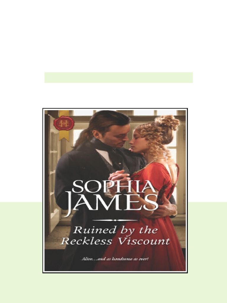 Ruined By The Reckless Viscount Sophia James available full chapters | PDF