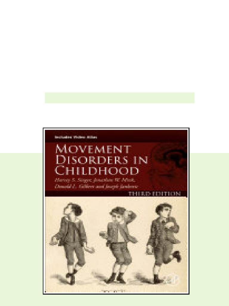 (Ebook) Movement Disorders in Childhood by Harvey S. Singer, Jonathan W ...