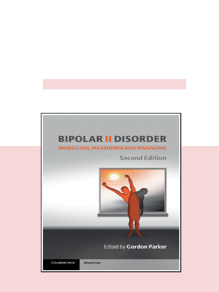 3553Bipolar II Disorder Modelling Measuring and Managing 2ed. Draft ...