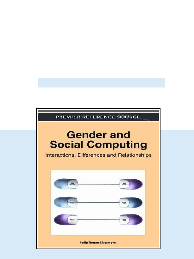 Gender and Social Computing Interactions Differences and Relationships ...