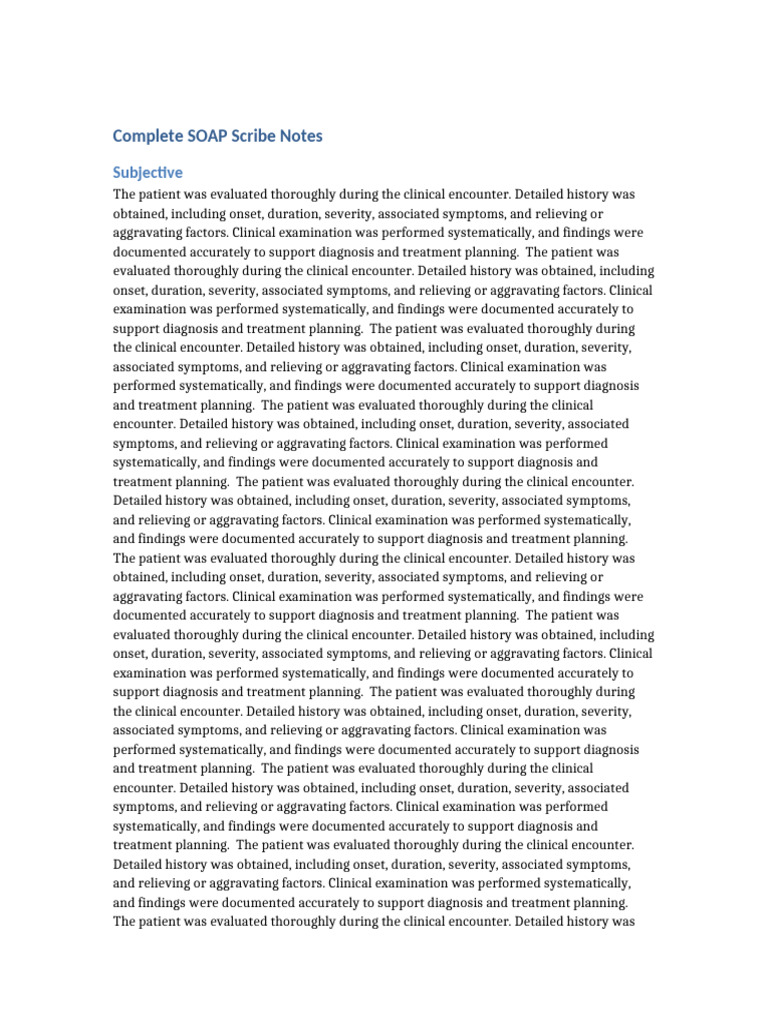 Complete SOAP Scribe Notes | PDF | Physical Examination | Health Sciences