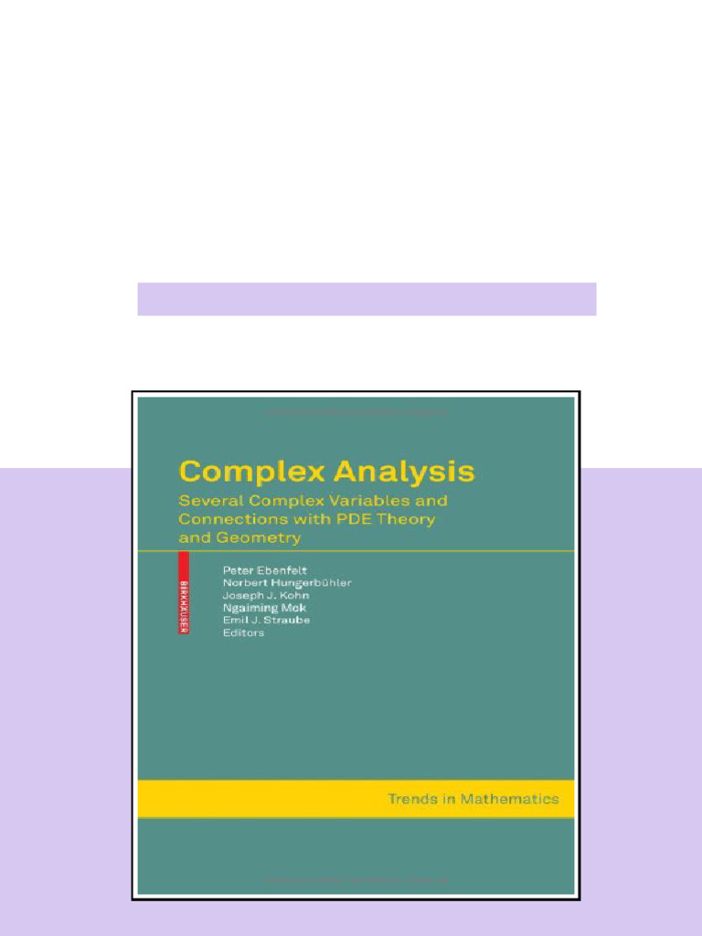 Complex Analysis Several Complex Variables and Connections with PDE ...