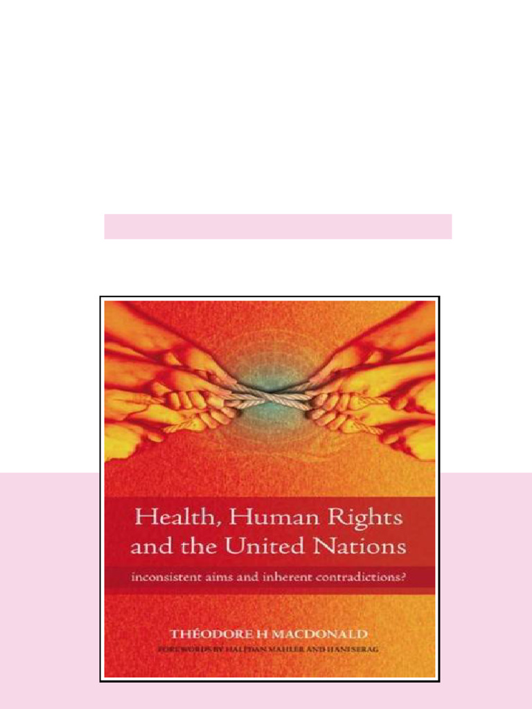 Health Human Rights And The United Nations Inconsistent Aims And ...