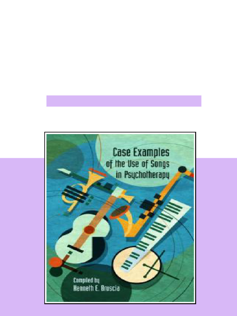 (Ebook) Case Examples of the Use of Songs in Psychotherapy by Kenneth E ...