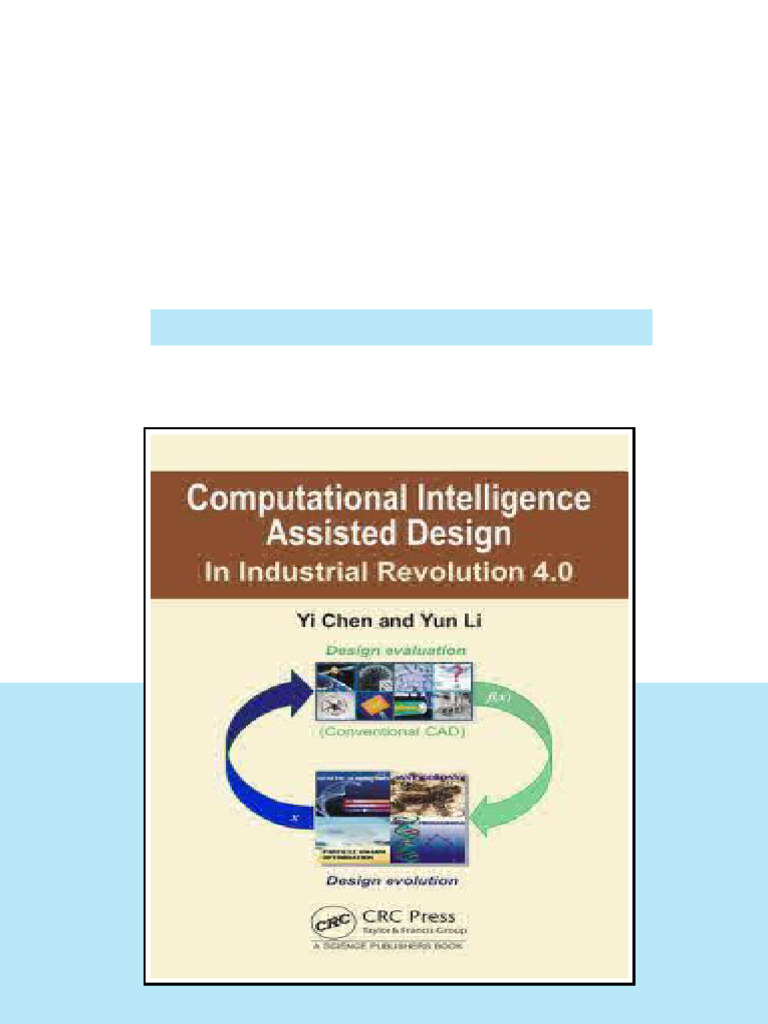 Computational Intelligence Assisted Design In Industrial Revolution 40 ...
