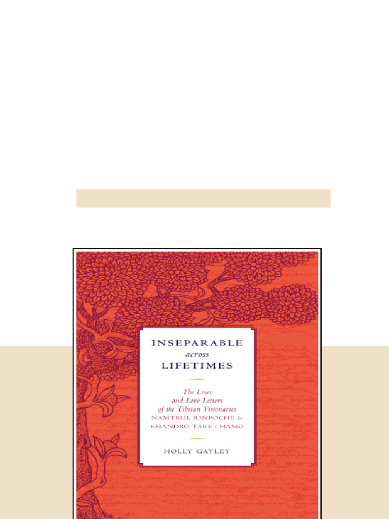 Inseparable Across Lifetimes The Lives And Love Letters Of The Tibetan ...