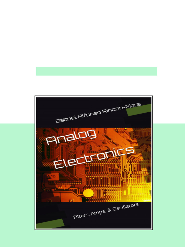 (Ebook) Analog Electronics: Filters, Amps, & Oscillators by Gabriel ...