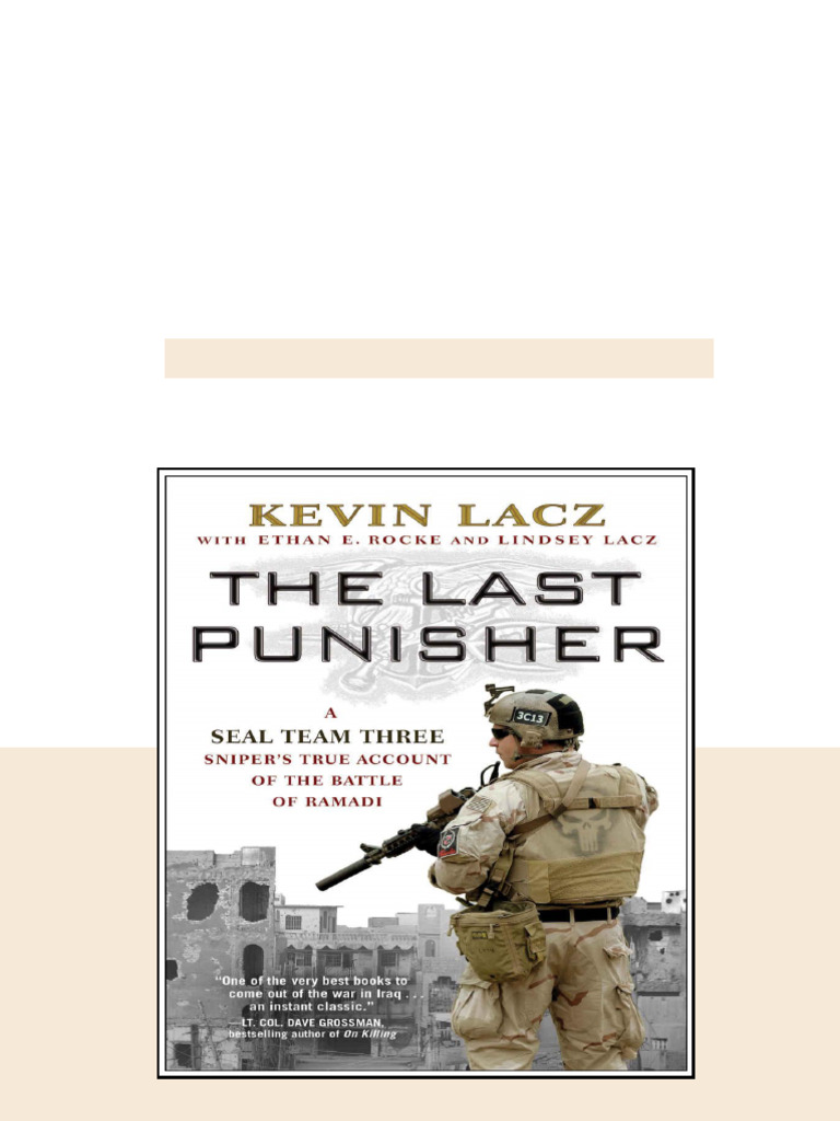 The Last Punisher A Seal Team Three Snipers True Account Of The Battle ...