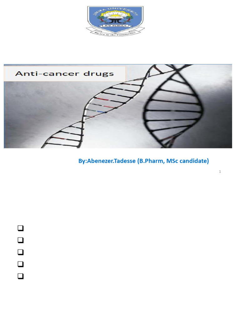 ANTI CANCER DRUGS BY Abenezer Tadesse | PDF | Chemotherapy | Cancer