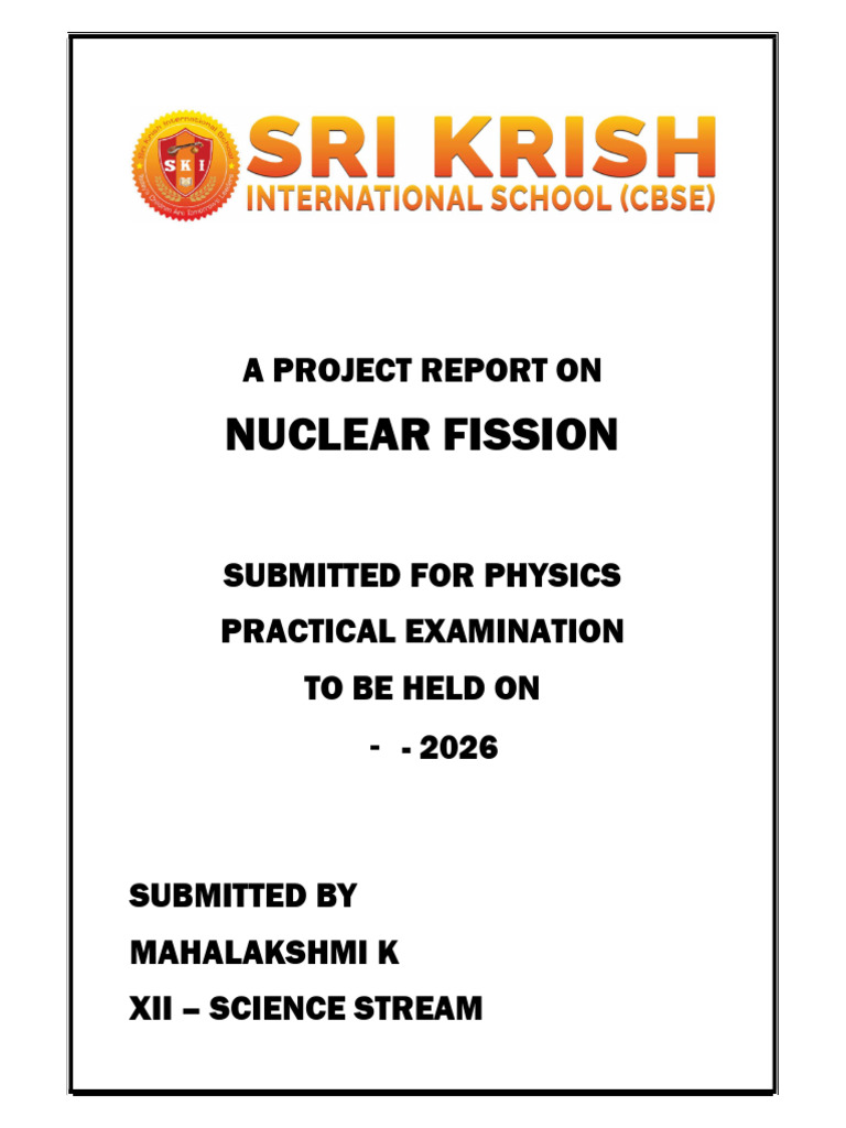 Nuclear Fission - Project | PDF | Nuclear Fission | Nuclear Physics