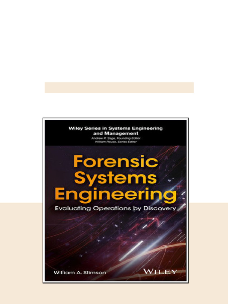 Forensic Systems Engineering Evaluating Operations By Discovery Stimson ...