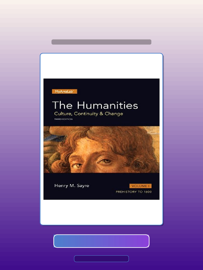 Test Bank for the Humanities Culture Continuity and Change Volume 1 3rd ...