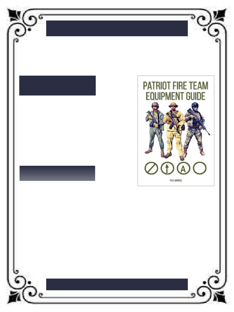 Patriot Fire Team Equipment Guide Paul G Markel ebook easy open digital ...