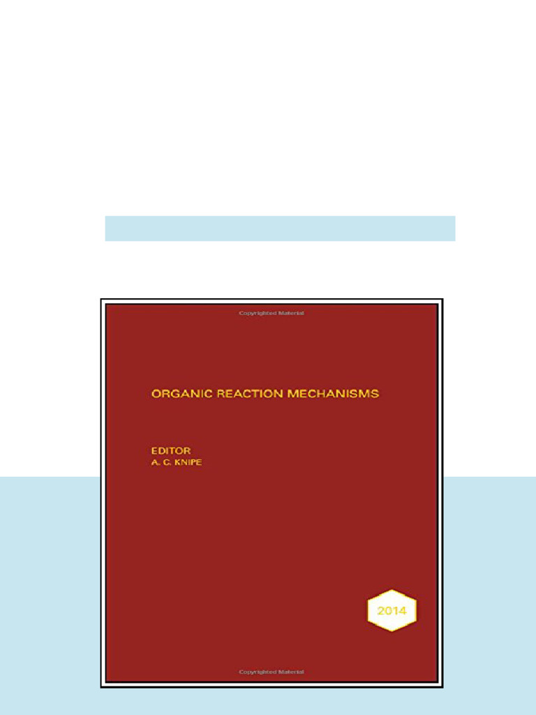 Organic Reaction Mechanisms 2014 An Annual Survey Covering The ...