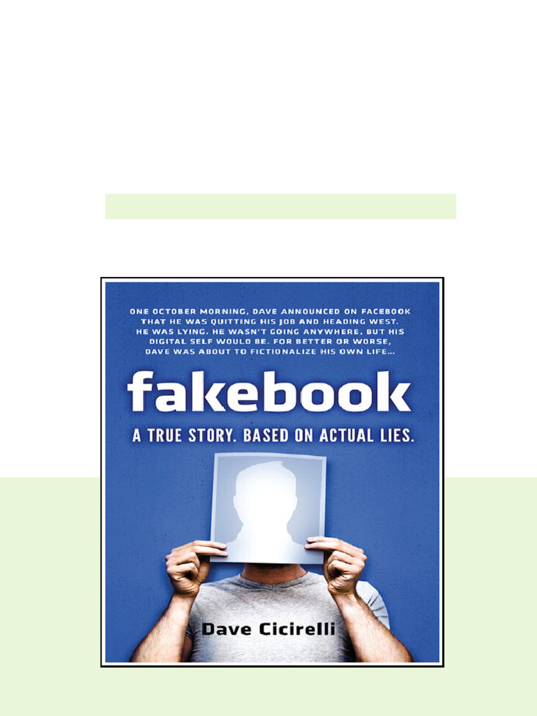 Fakebook A True Story Based On Actual Lies Cicirelli Dave updated 2025 ...