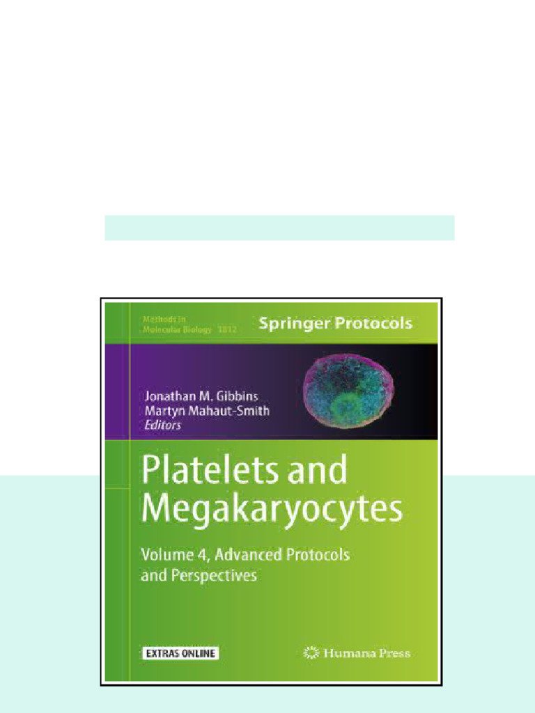Platelets And Megakaryocytes Volume 4 Advanced Protocols And ...