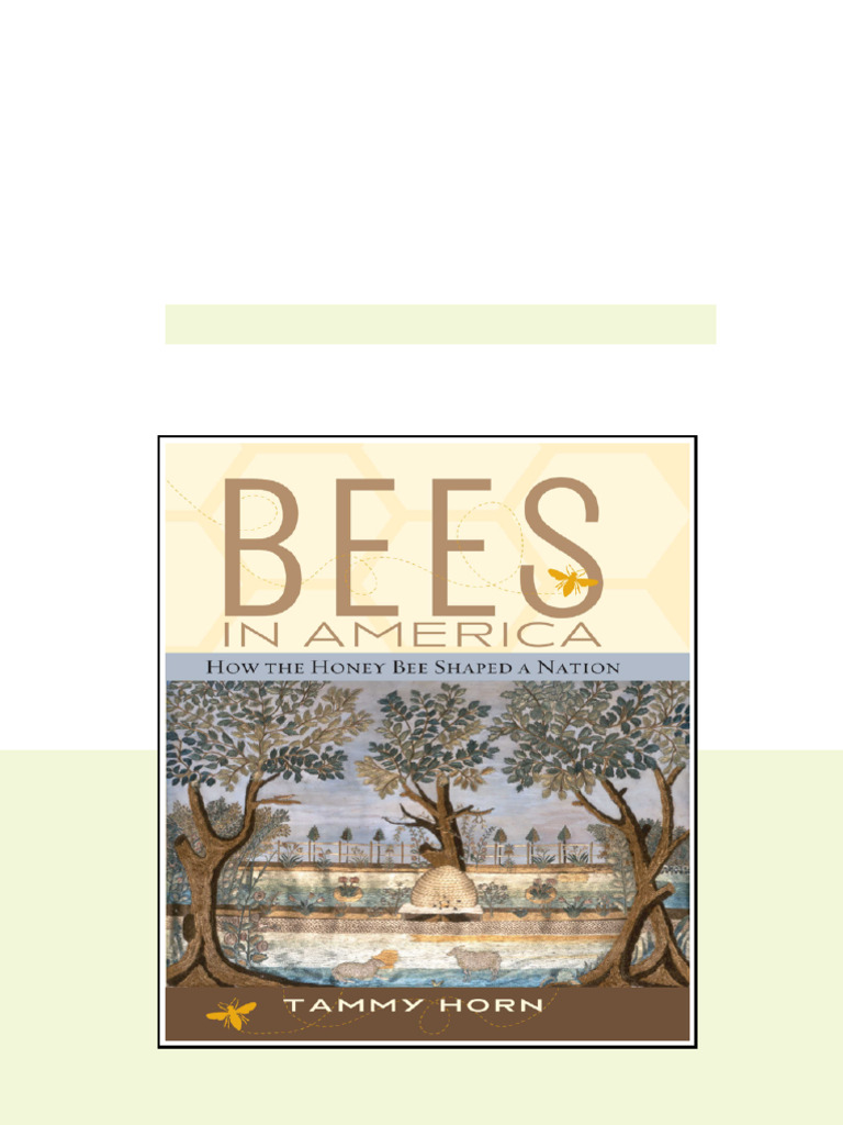 Bees In America How The Honey Bee Shaped A Nation Horn Tammy Ready to ...