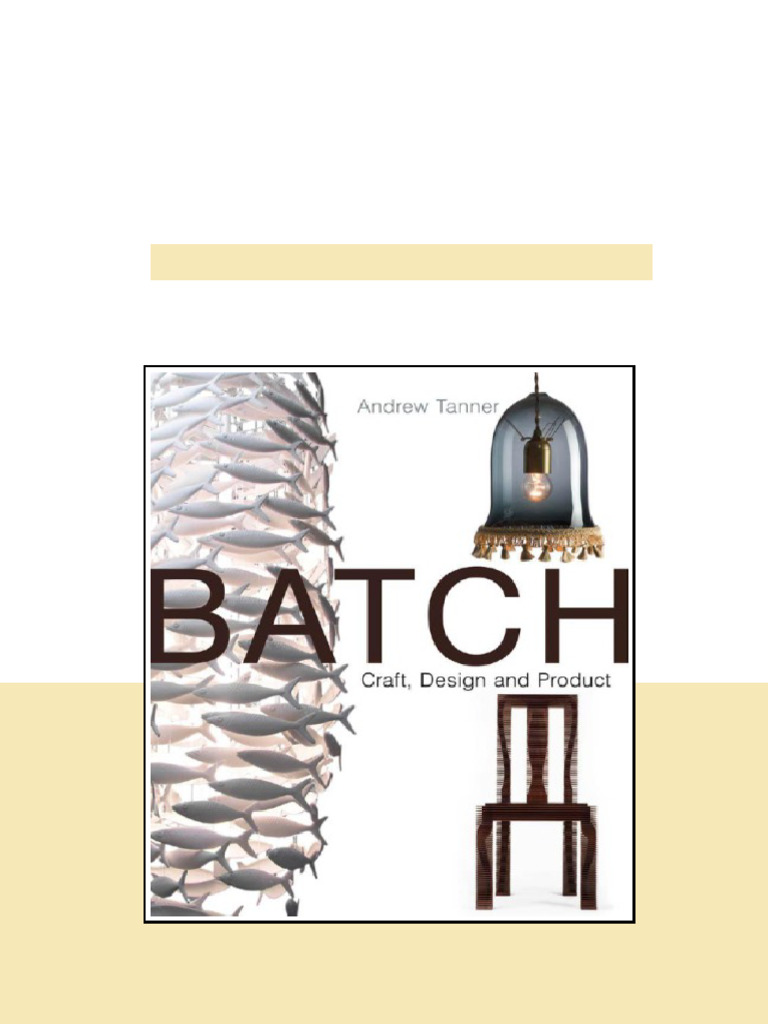 Batch Craft Design And Product Andrew Tanner all chapters available ...