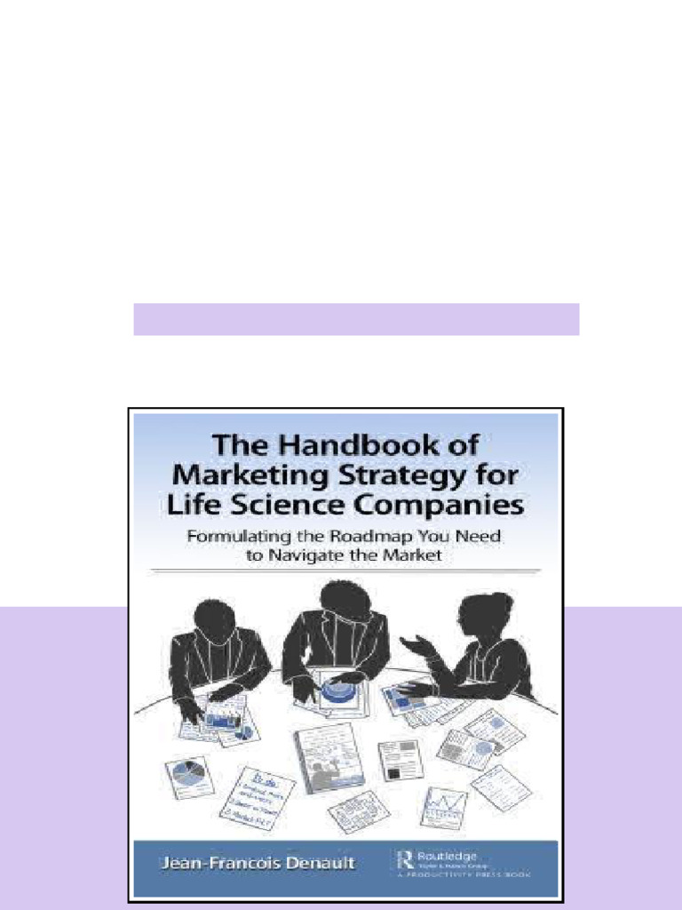 The Handbook Of Marketing Strategy For Life Science Companies ...